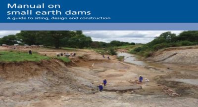 Manual on small earth dams: A guide to siting, design and construction ...
